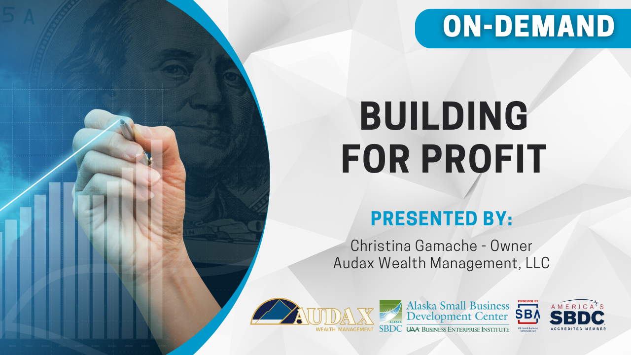 Building for Profit | Alaska Small Business Development Center