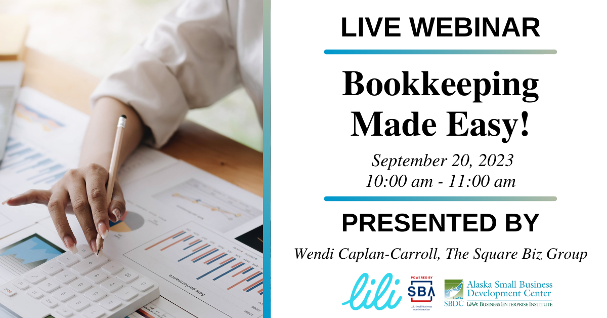 Bookkeeping Made Easy! | Alaska Small Business Development Center