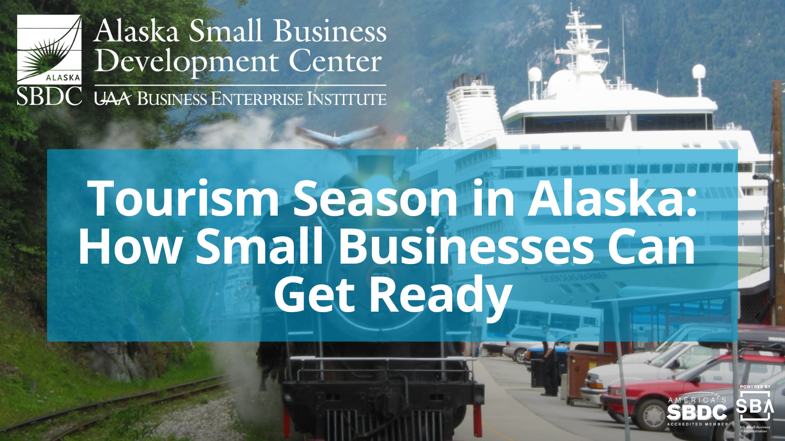 Tourism Season in Alaska: How Small Businesses Can Get Ready | Alaska ...